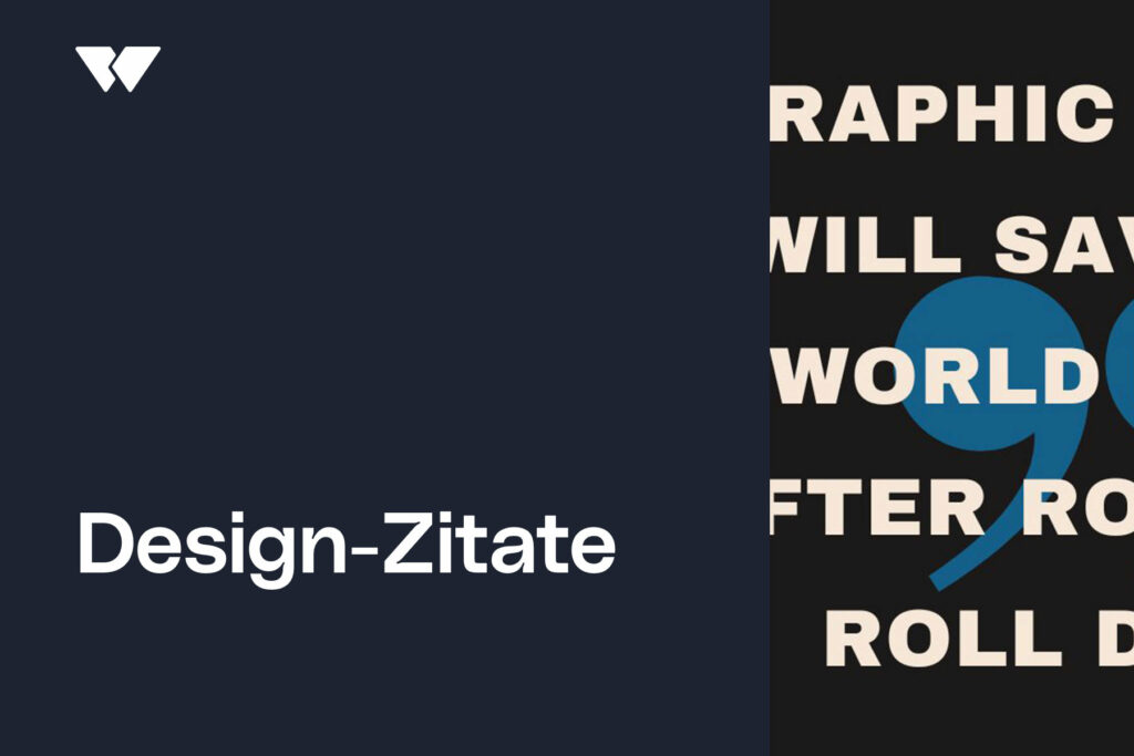 165 Zitate zu Design, Kreativität, Webdesign & Content